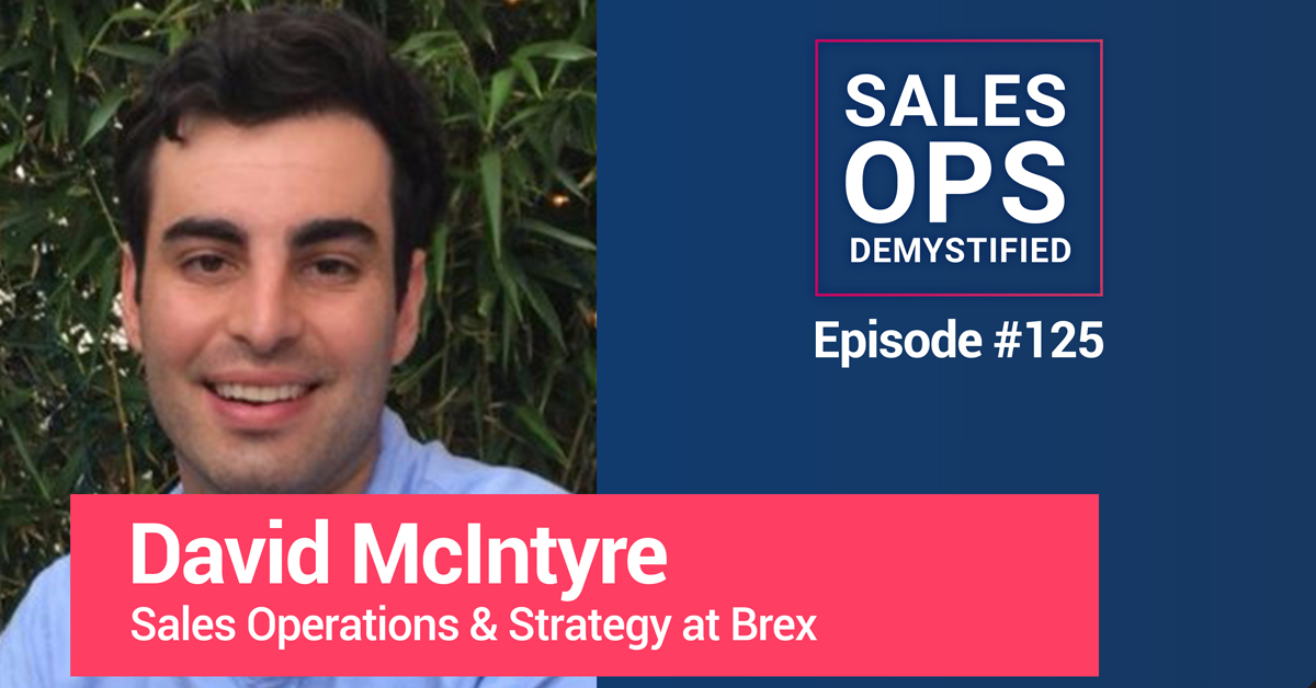 Sales Operations and Strategy Analyst: David McIntyre of Brex - Ebsta