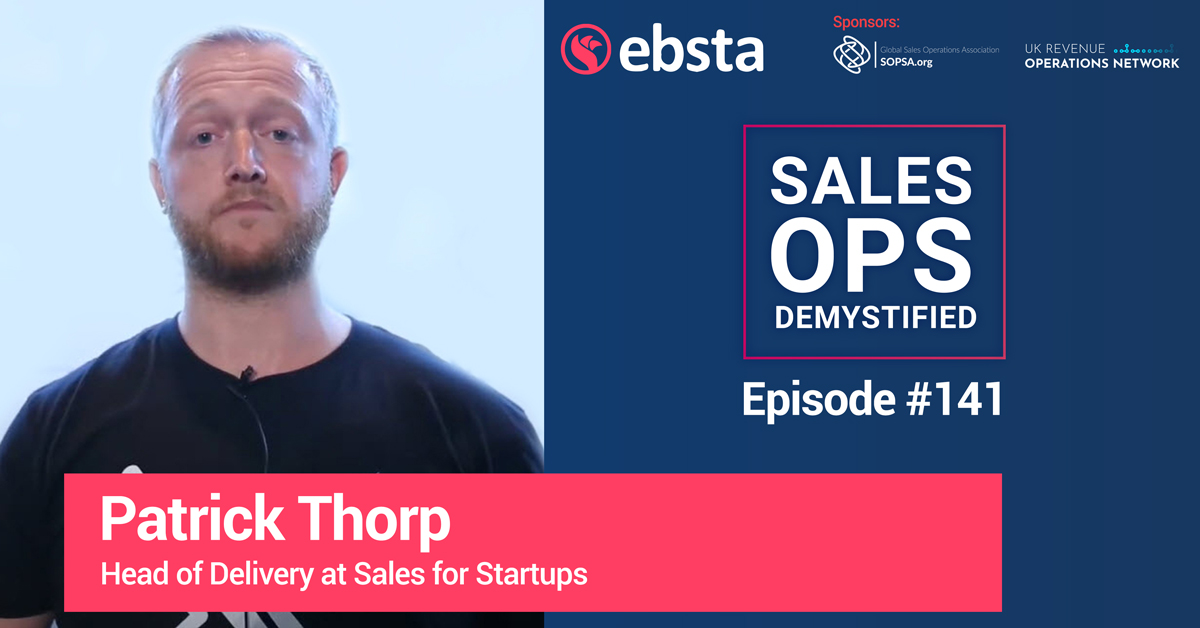 How To Scale Startup Sales Teams with Patrick Thorp of Sales For ...