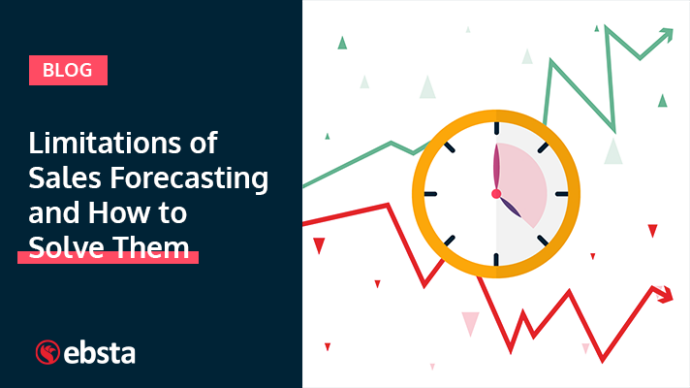 Limitations of Sales Forecasting and How to Solve Them - Ebsta